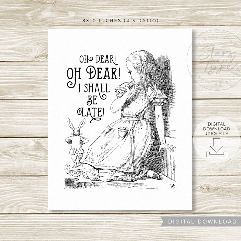 Wall Hangings Oh Dear Oh Dear I Shall Be Late PRINTABLE Art White ...