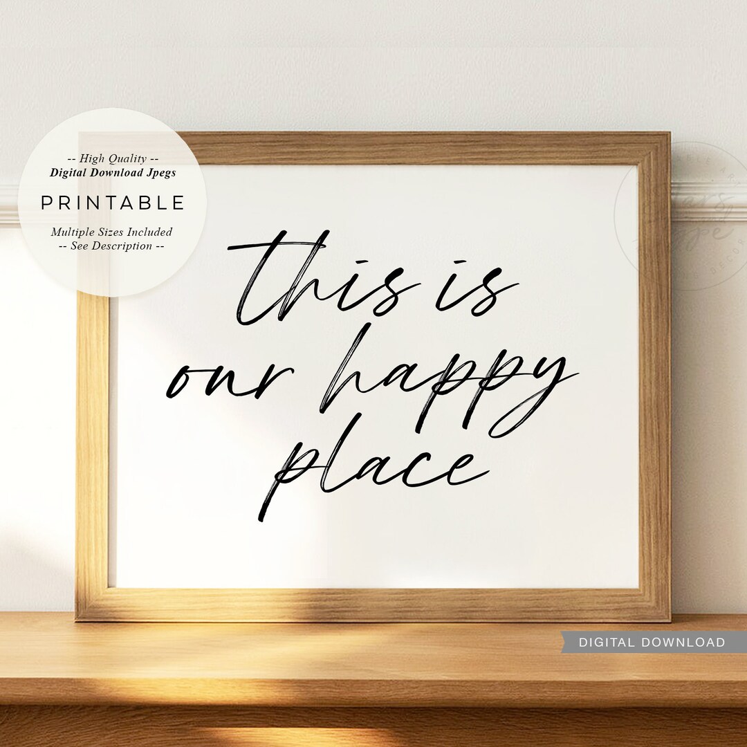 This is Our Happy Place, PRINTABLE Wall Art, Home Quote Decor ...