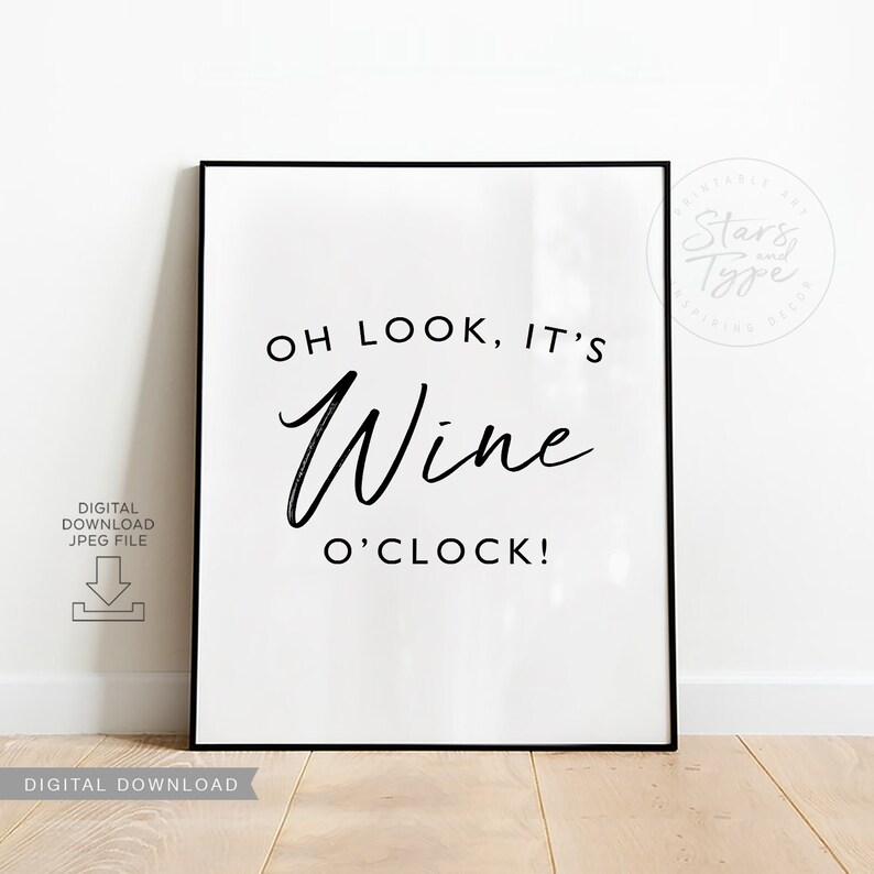 Oh Look It's Wine O'clock PRINTABLE Wall Art Wine | Etsy UK