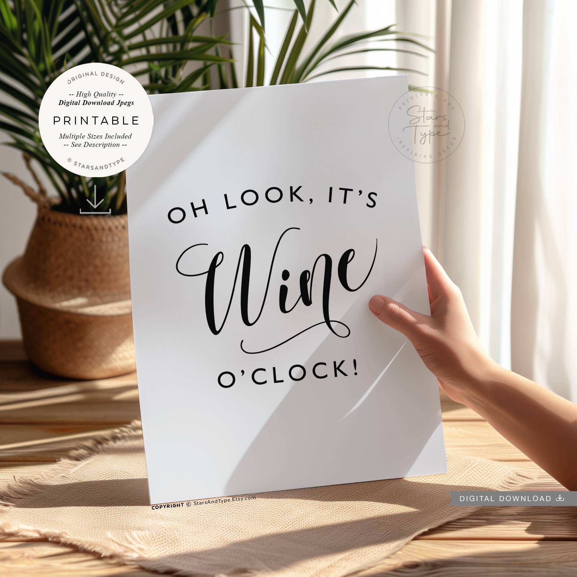 Oh Look It's Wine O'clock, PRINTABLE Wall Art, Wine Time Quote Kitchen ...