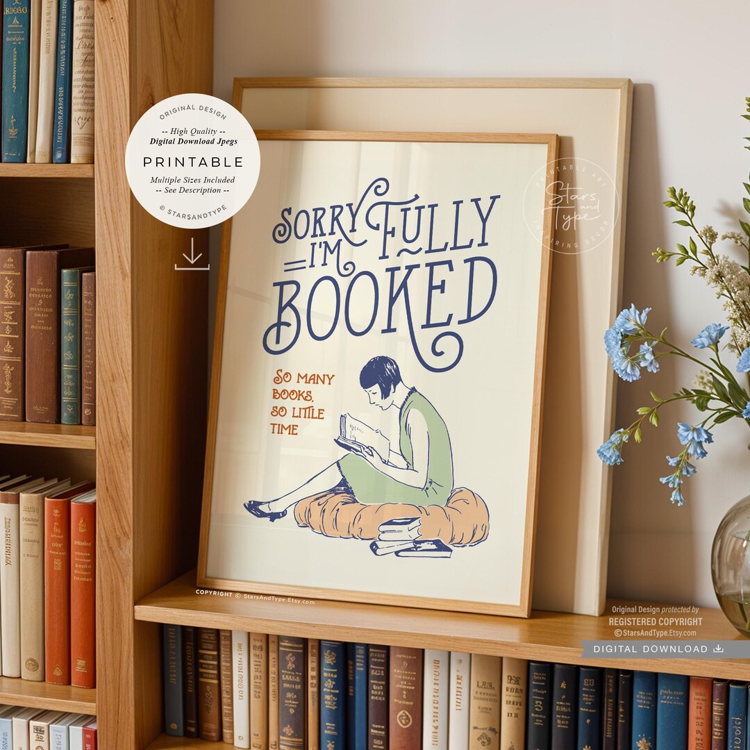 Sorry I'm Fully Booked, PRINTABLE Art, Reading Quote Decor, Digital ...