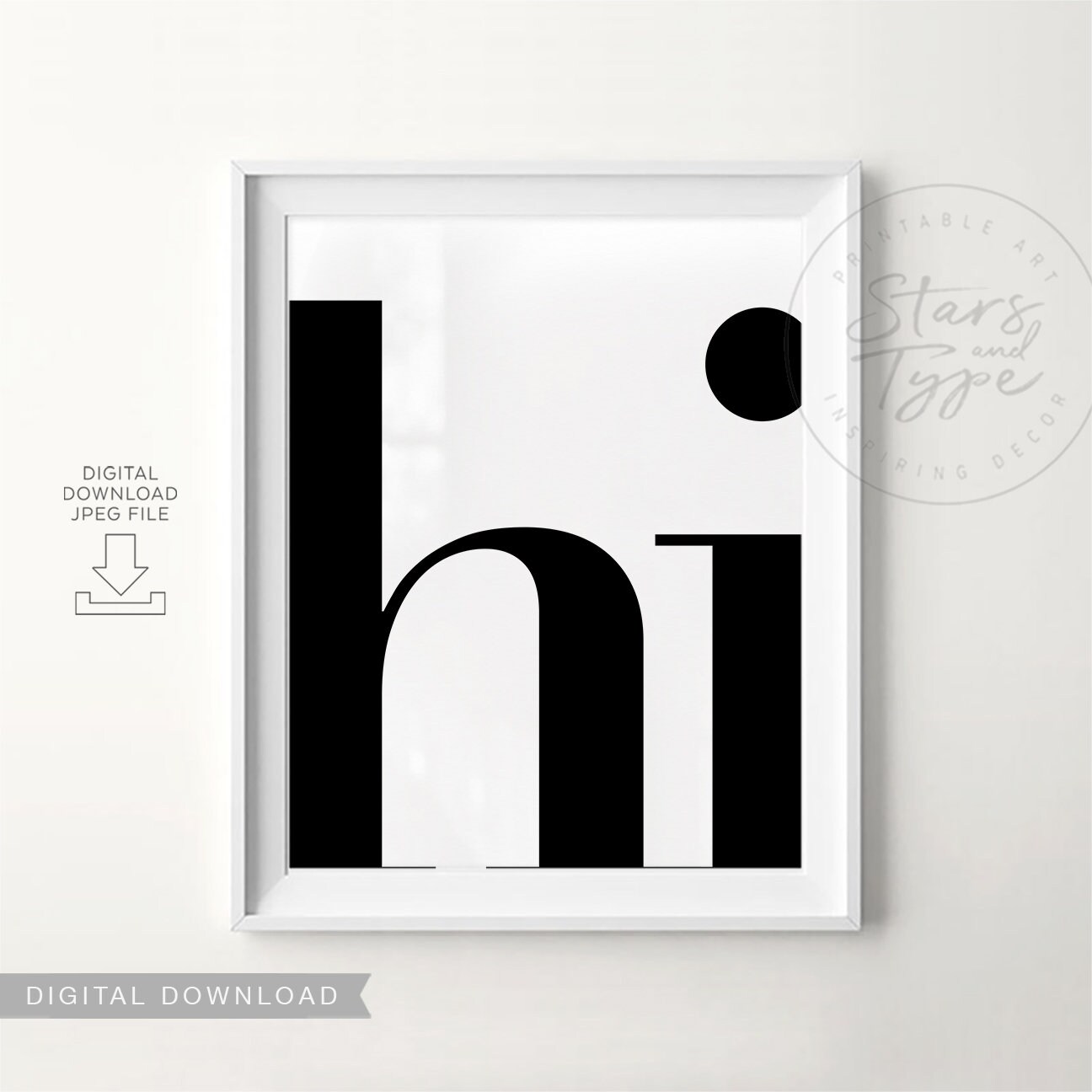 Hi PRINTABLE Wall Art Bold Statement Black Typography | Etsy