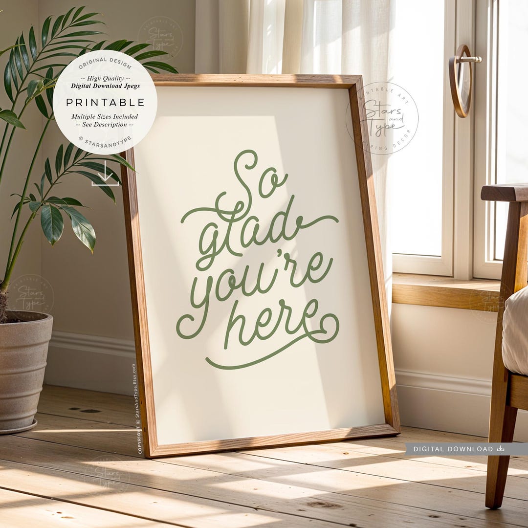 So Glad You're Here, PRINTABLE Wall Art, Sage Green Beige Welcome Decor ...
