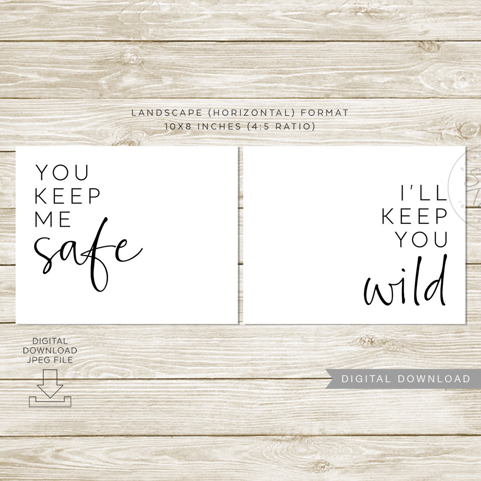 You Keep Me Safe I'll Keep You Wild PRINTABLE Wall Art - Etsy UK
