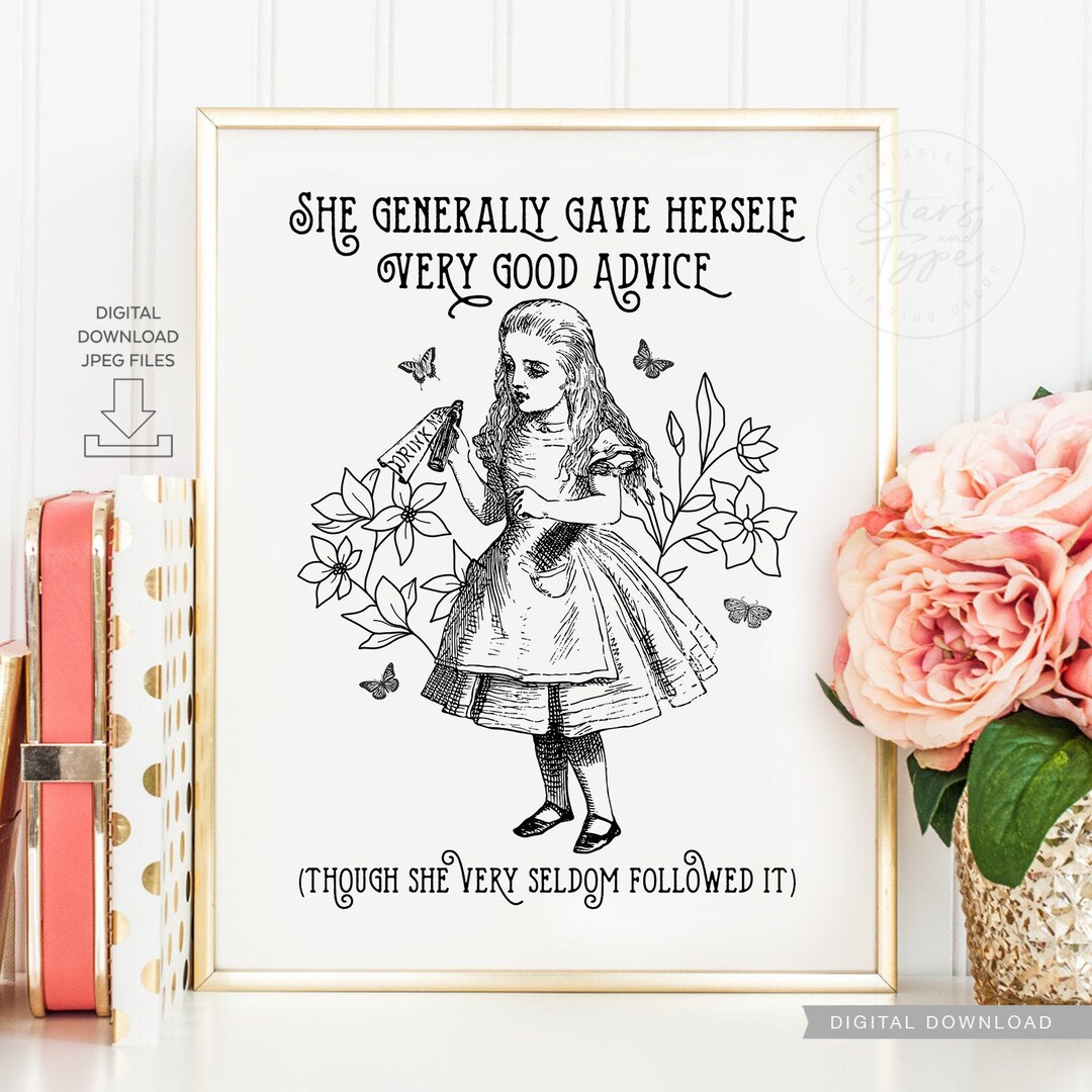 She Generally Gave Herself Very Good Advice, PRINTABLE Wall Art, Drink ...