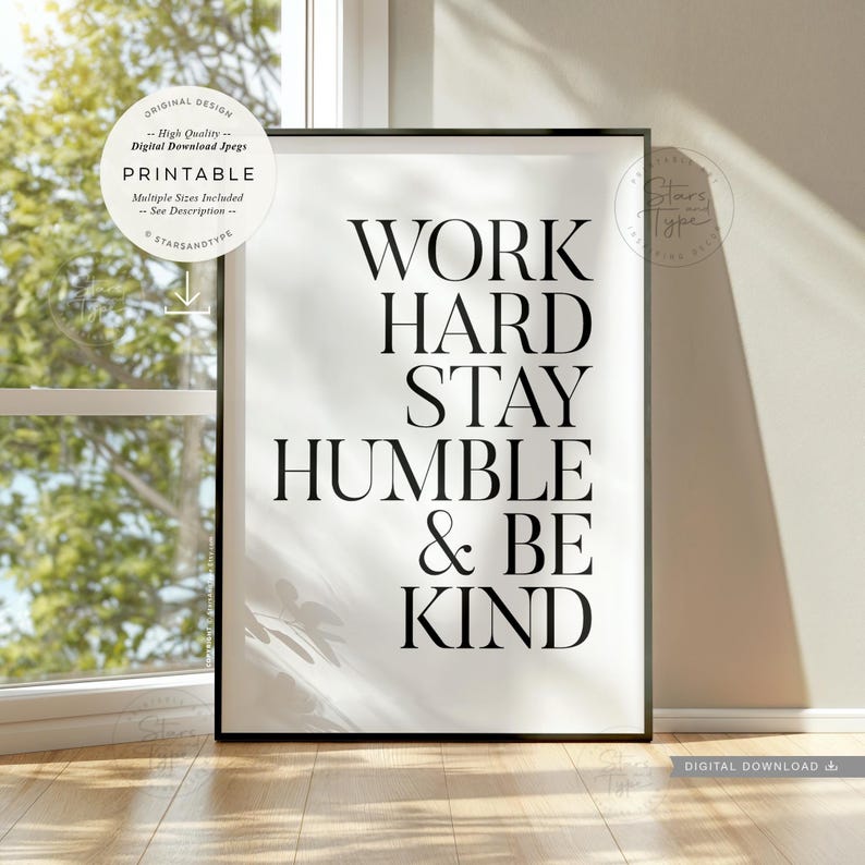 Work Hard Stay Humble and Be Kind, PRINTABLE Wall Art, Digital DOWNLOAD ...