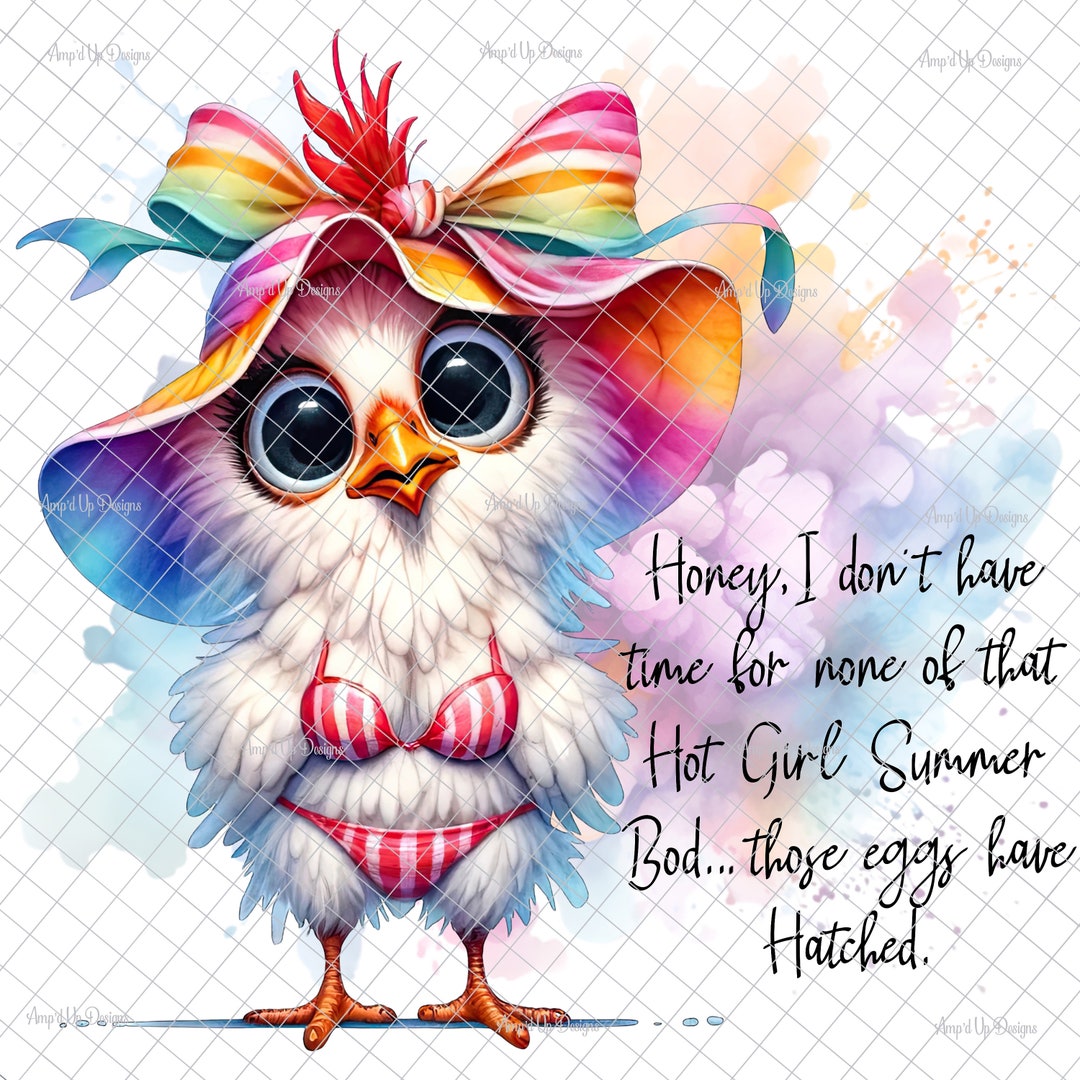 Hot Girl Summer PNG, Chicken Decal, Chicken Sublimation, Cute Chicken ...