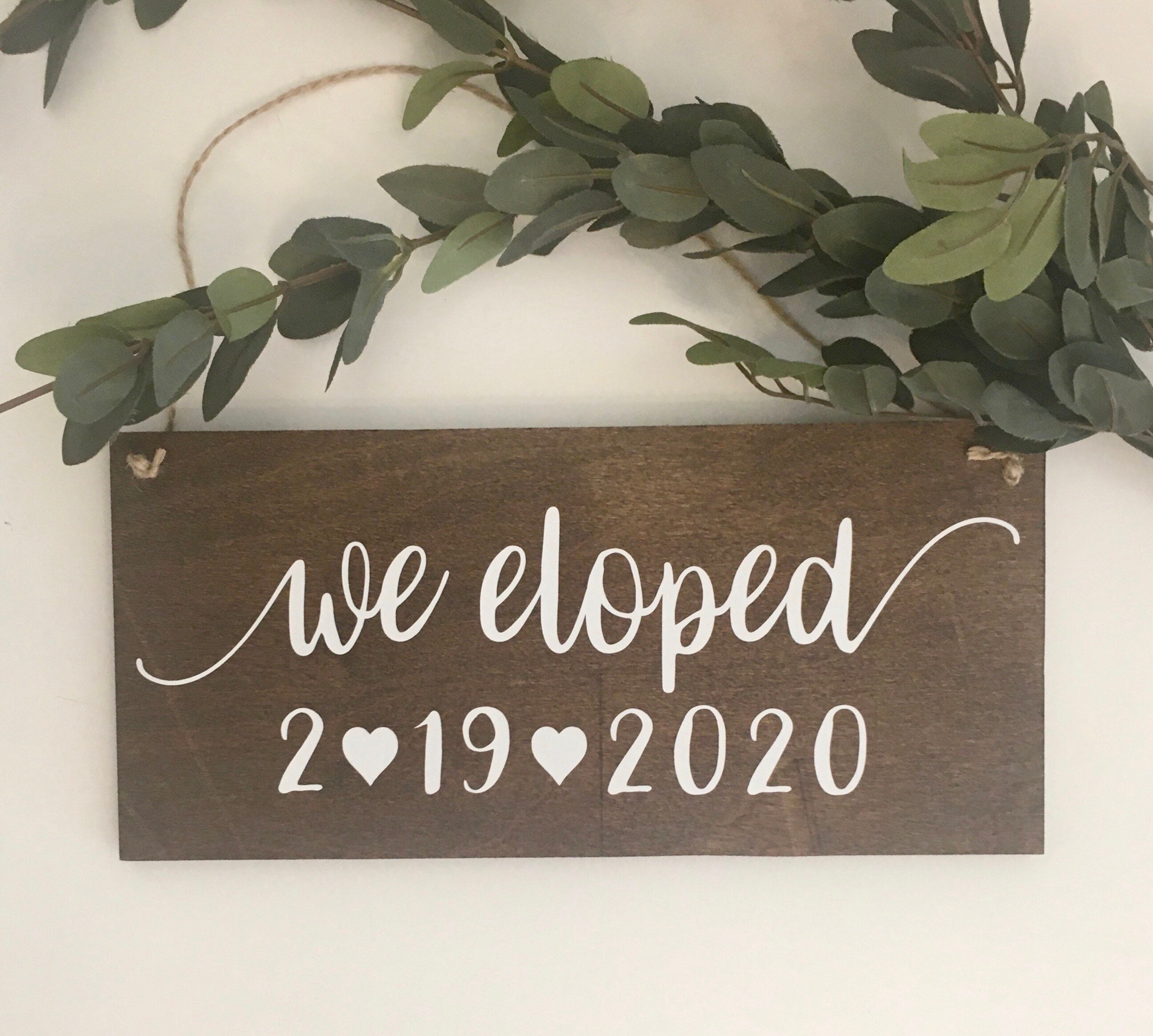 We Eloped Wedding Sign With Date We Eloped Sign Handmade | Etsy