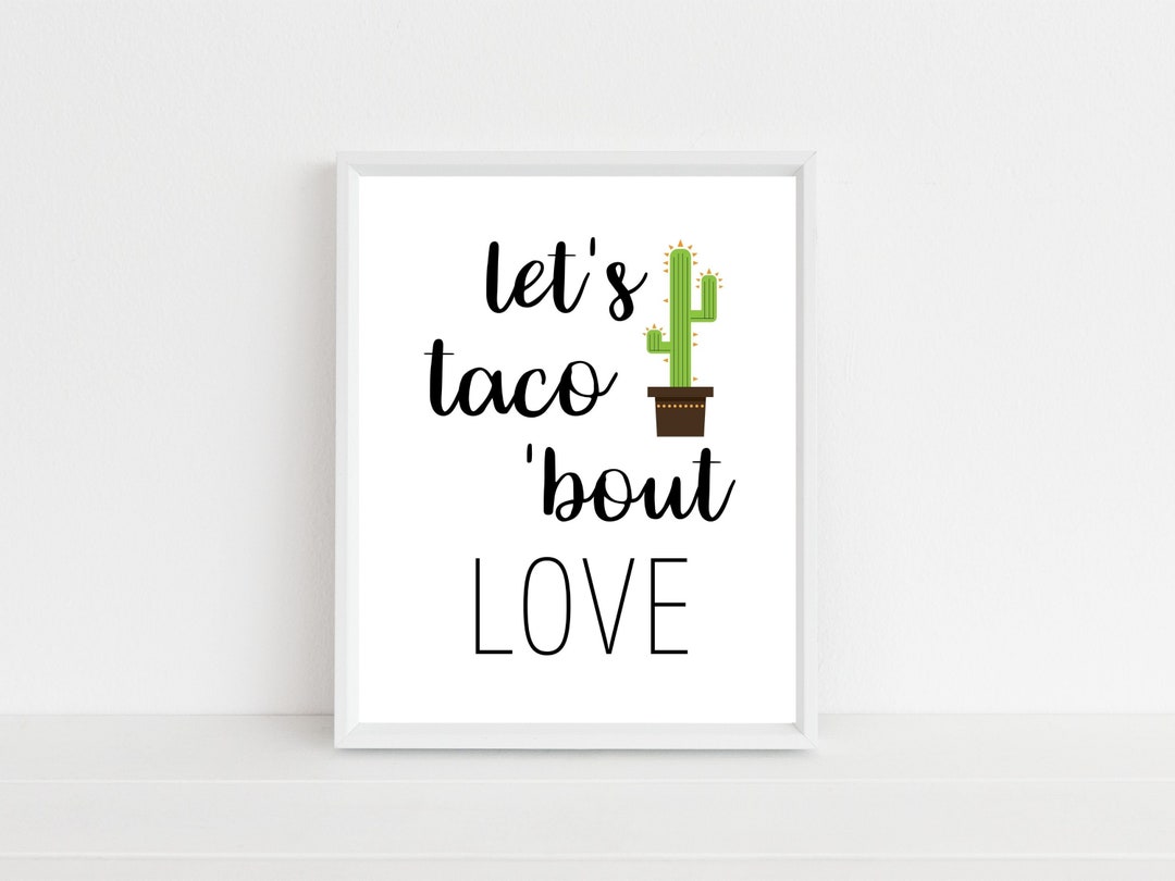Printable - Let's Taco 'bout Love - Instant Download-digital Download 8 ...