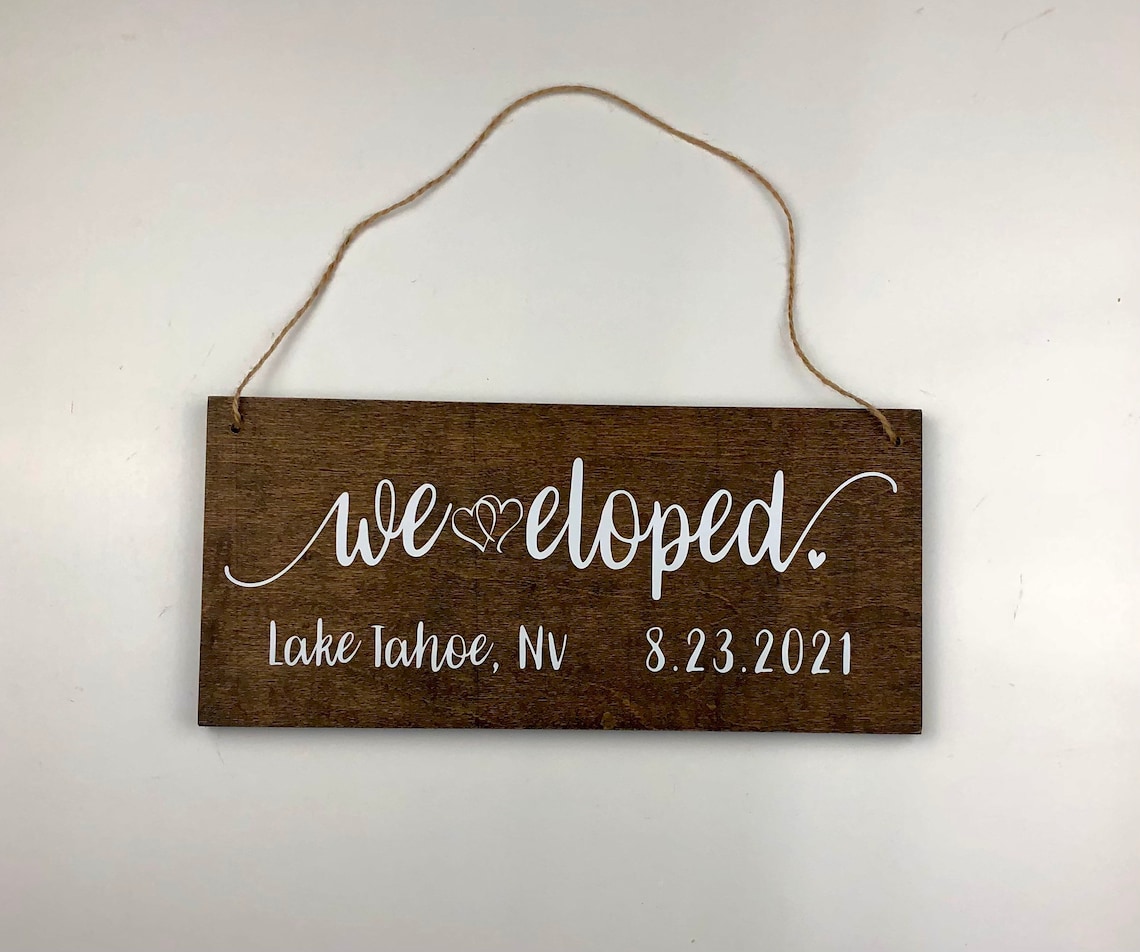 We Eloped Sign Handmade Wood Wedding Sign 5-1/2x12x1/2 - Etsy