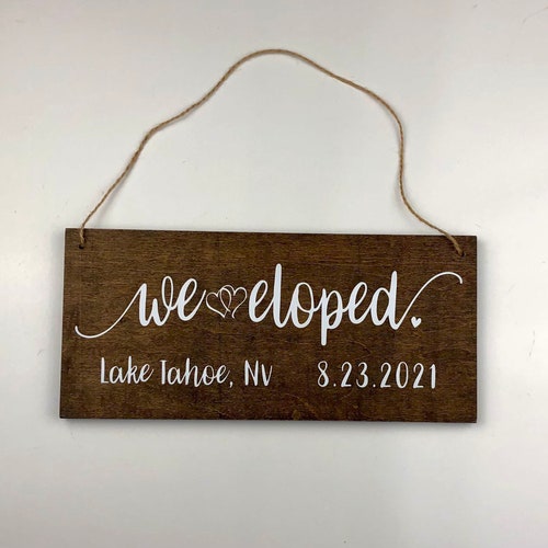 We Eloped Sign Elopement Announcement Sign - Etsy