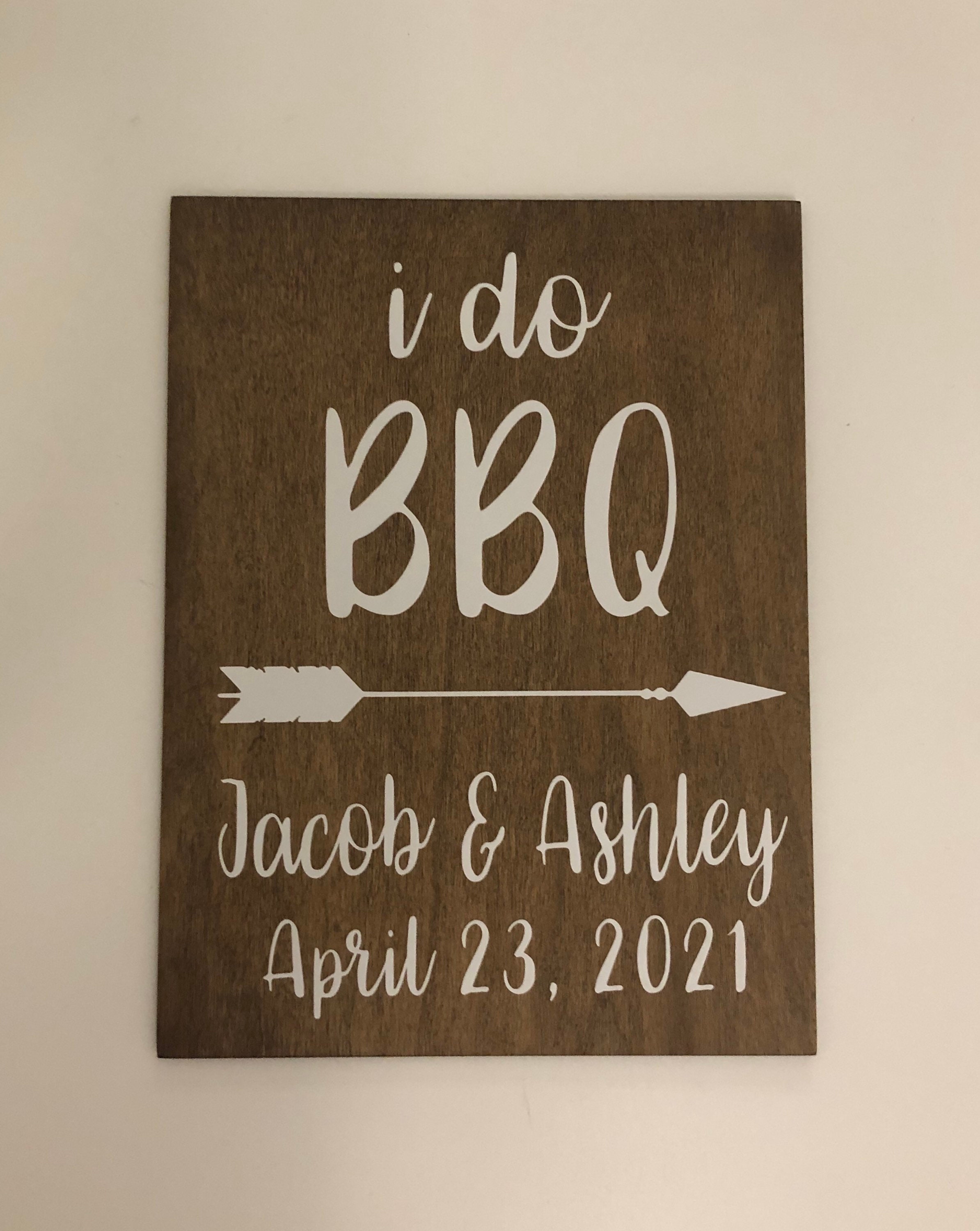 I Do BBQ-Personalized Wedding Sign-Maple Wood-Custom Wood | Etsy