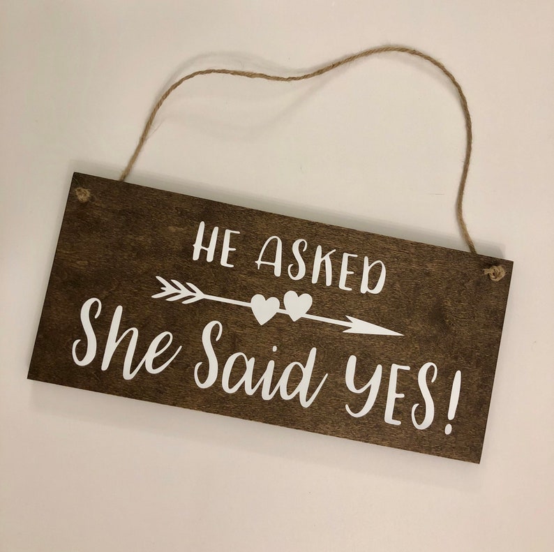 He Asked She Said Yes Custom Wood Sign Wood Wedding Sign - Etsy