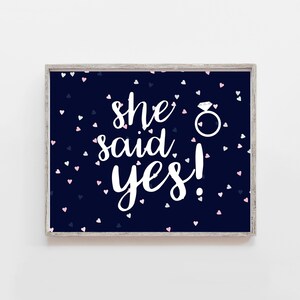 Instant Download - She Said Yes! - Digital Download 10"x8" - Wedding ...