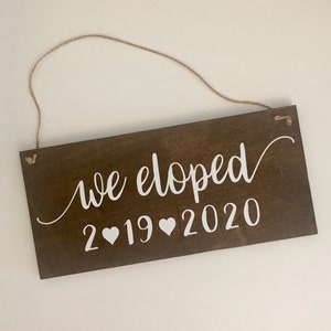 We Eloped Wedding Sign - With Date - We Eloped Sign - Handmade - Wood ...