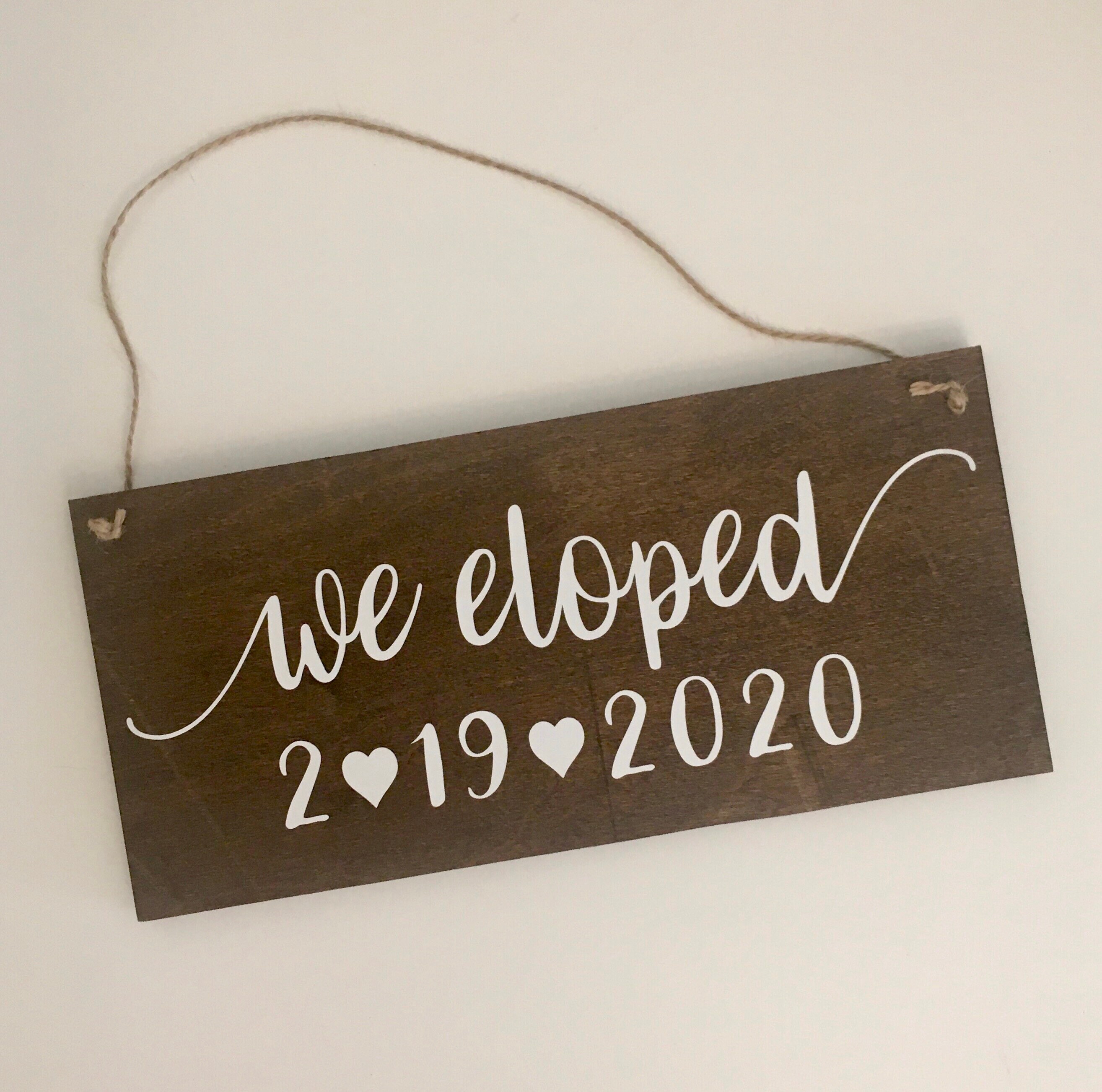 We Eloped Wedding Sign With date We Eloped Sign Handmade | Etsy