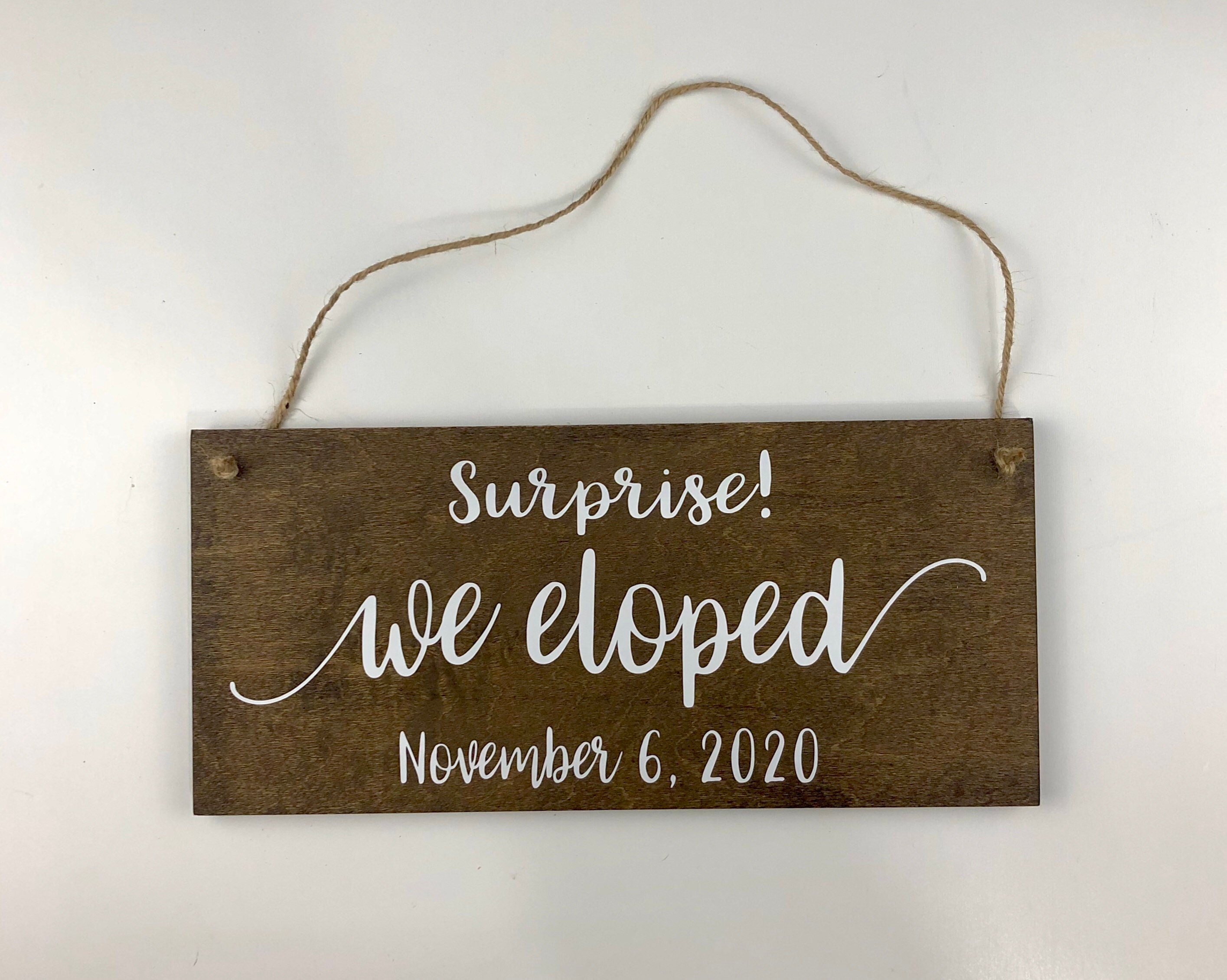 Surprise We Eloped Sign Handmade Wood Wedding Sign | Etsy