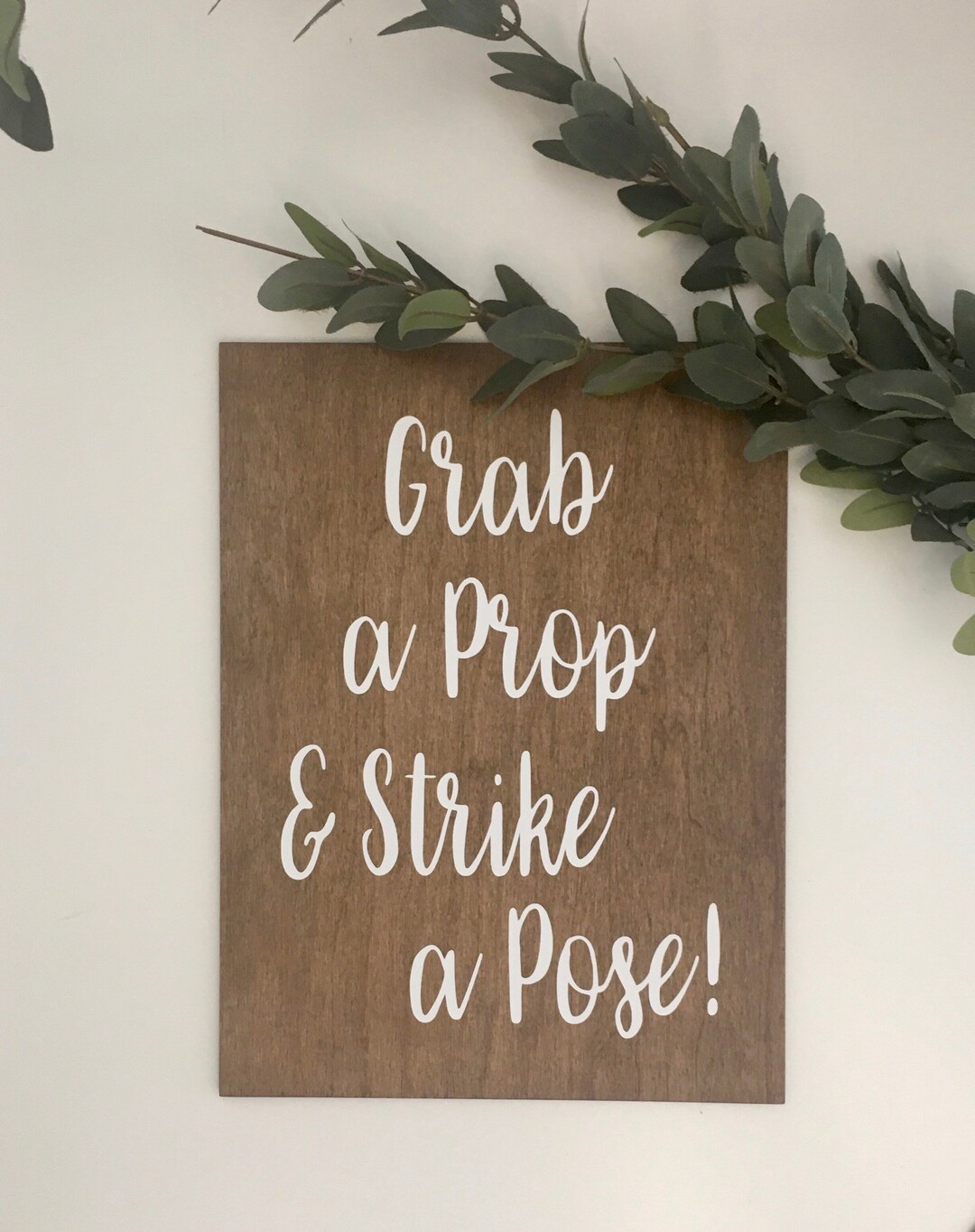 Grab A Prop & Strike A Pose - Handmade Wood Wedding Sign - Wedding Prop ...