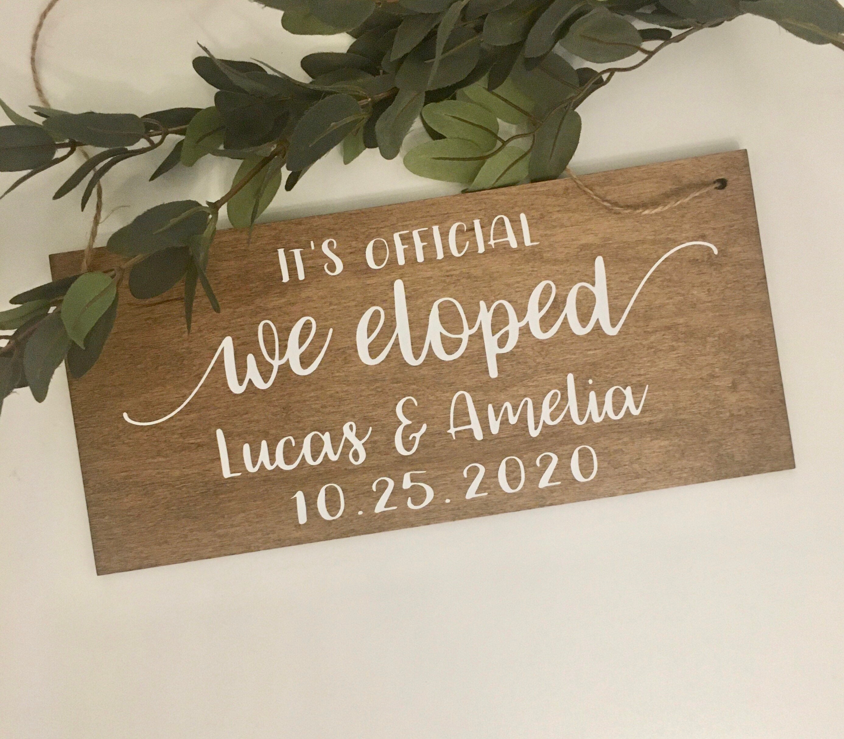 It’s Official We Eloped - Elopement Sign - Customization - Names and ...