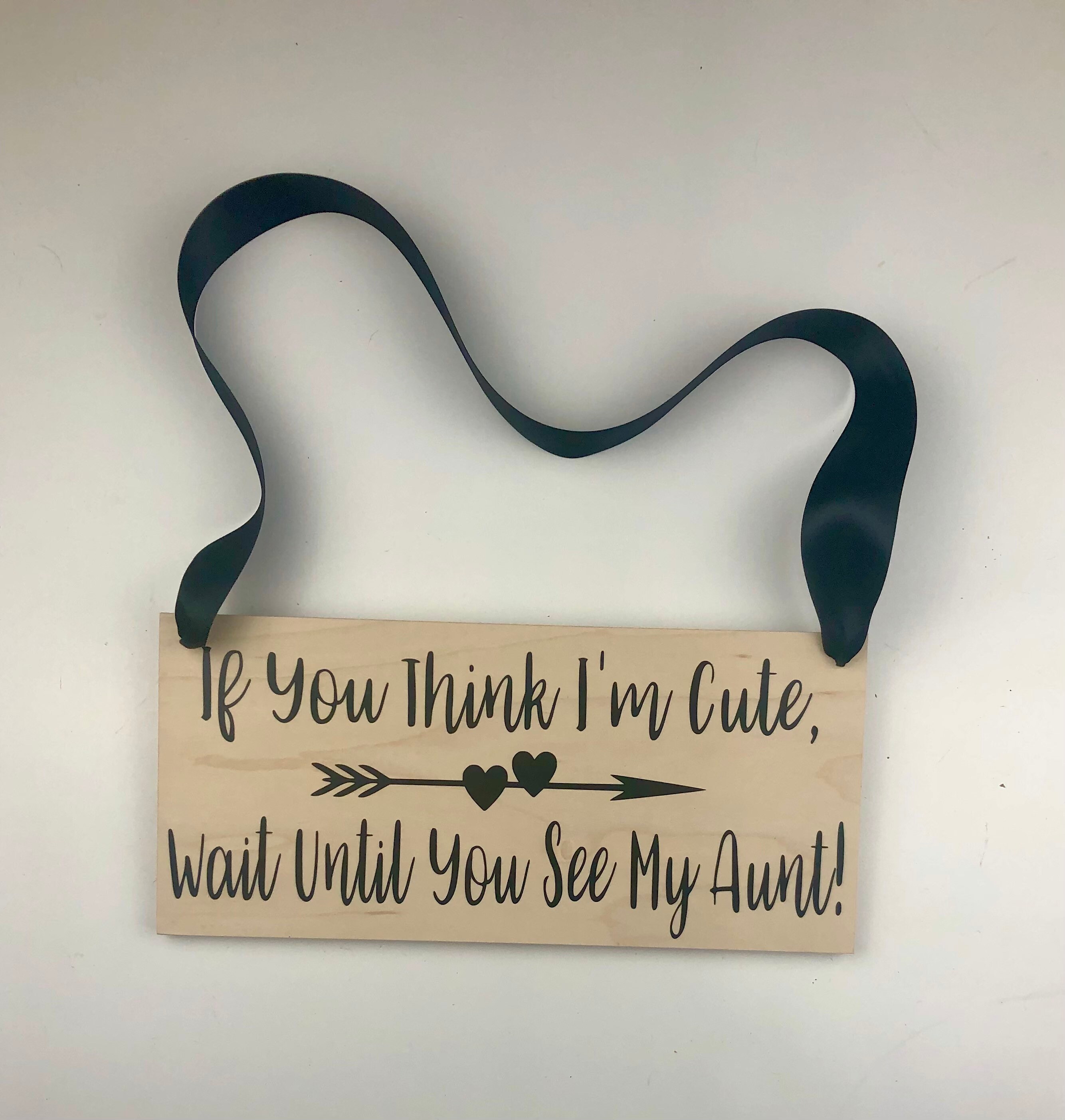 If You Think Im Cute Wait Until You See Aunt Handmade Etsy