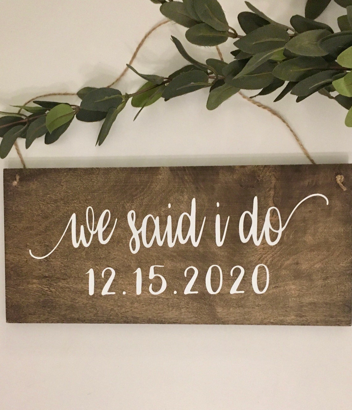 We Said I Do - With or Without A Date - Handmade Wood Wedding Sign - I ...