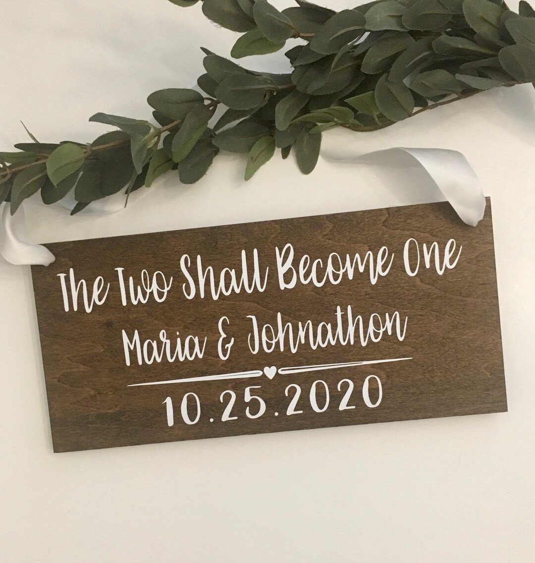 The Two Shall Become One - Wedding Sign - Handmade Wood Sign ...