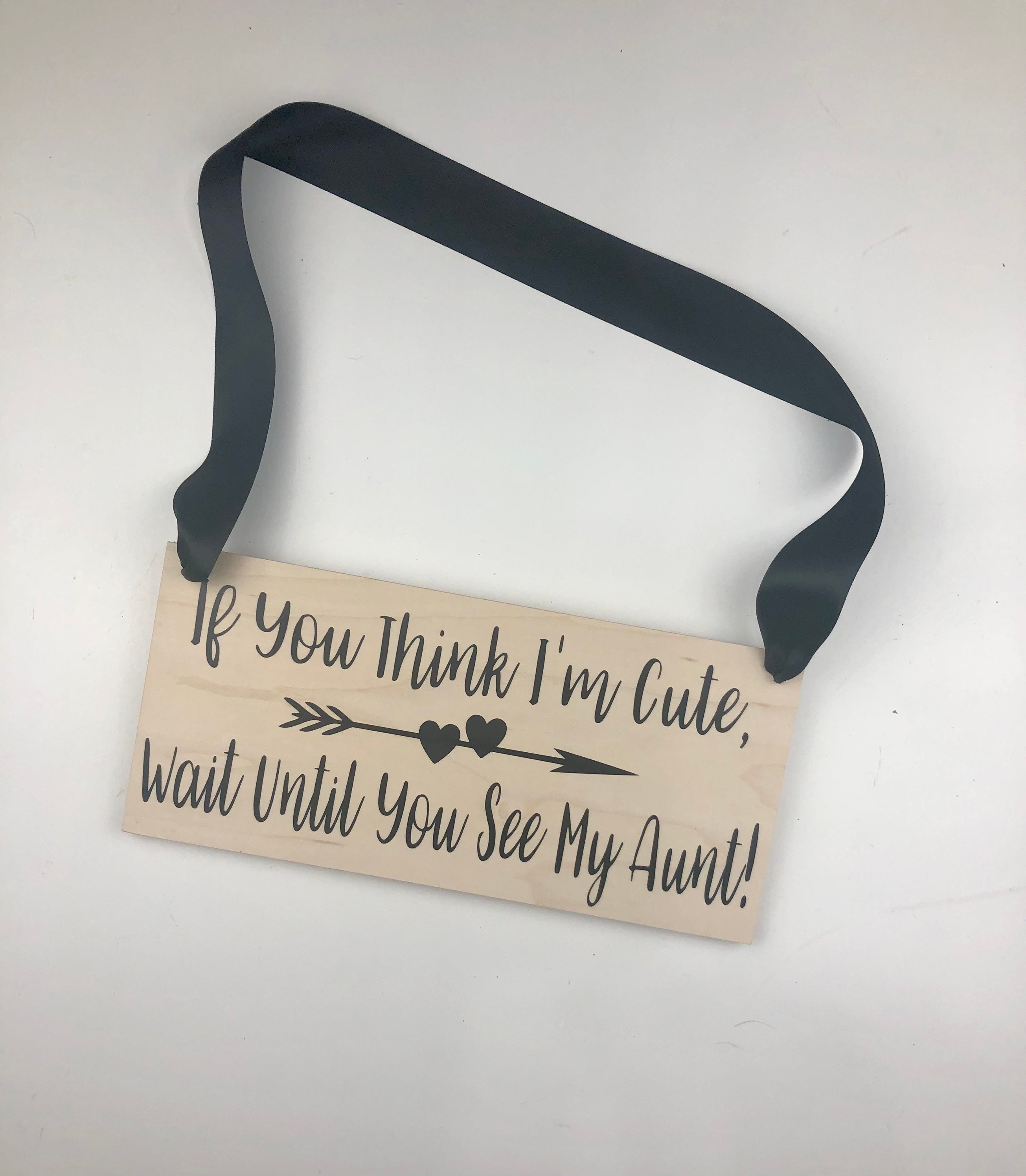 If You Think Im Cute Wait Until You See Aunt Handmade Etsy