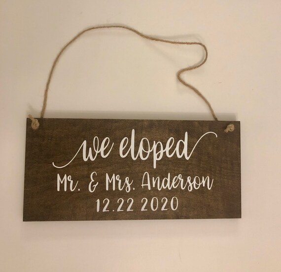We Eloped Sign Handmade Wood Wedding Sign 5-1/2x12x1/2 | Etsy