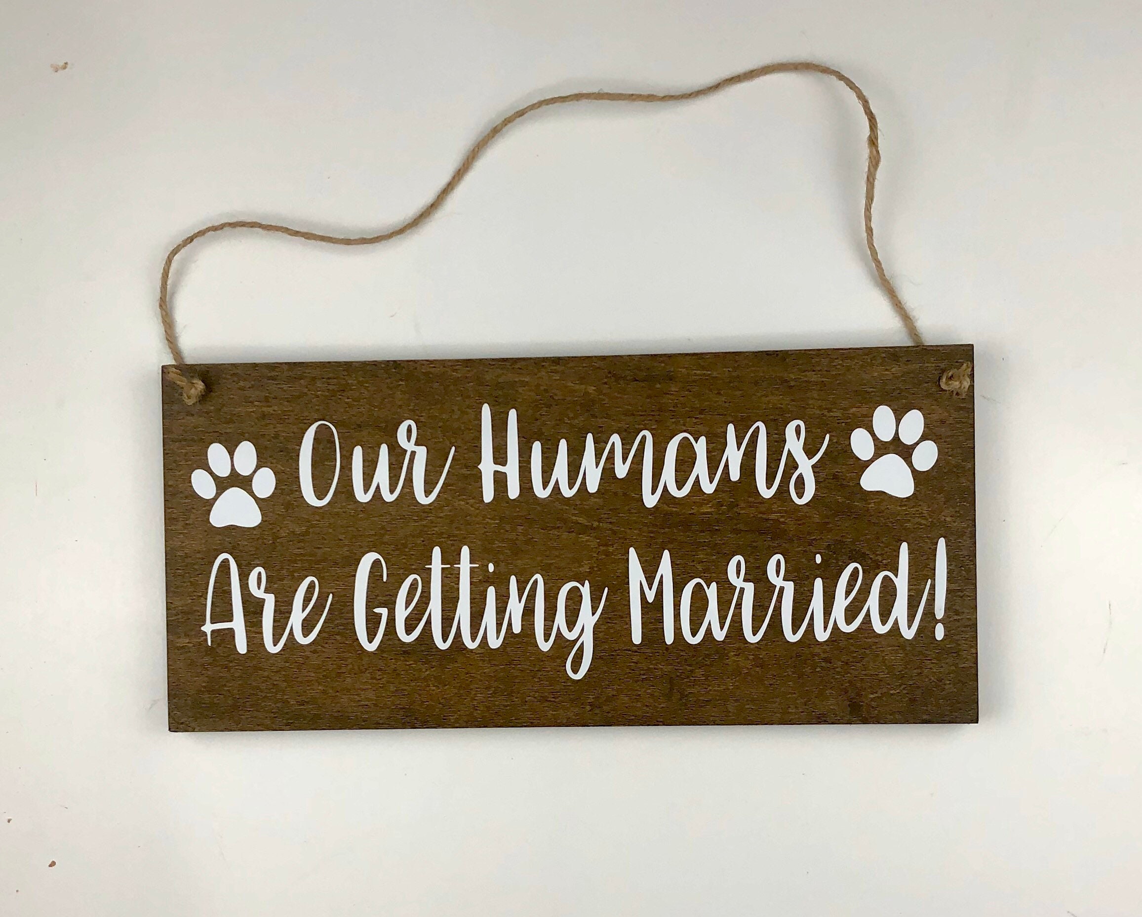 Our Humans Are Getting Married Custom Wood Wedding Sign | Etsy