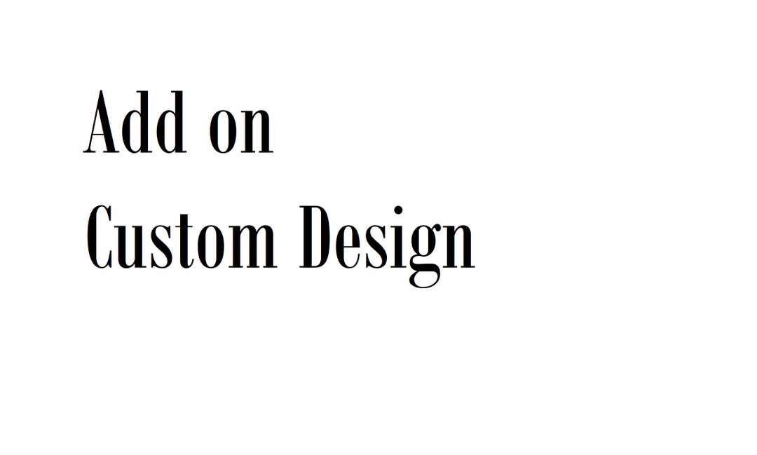 Add on - Custom Design - Etsy