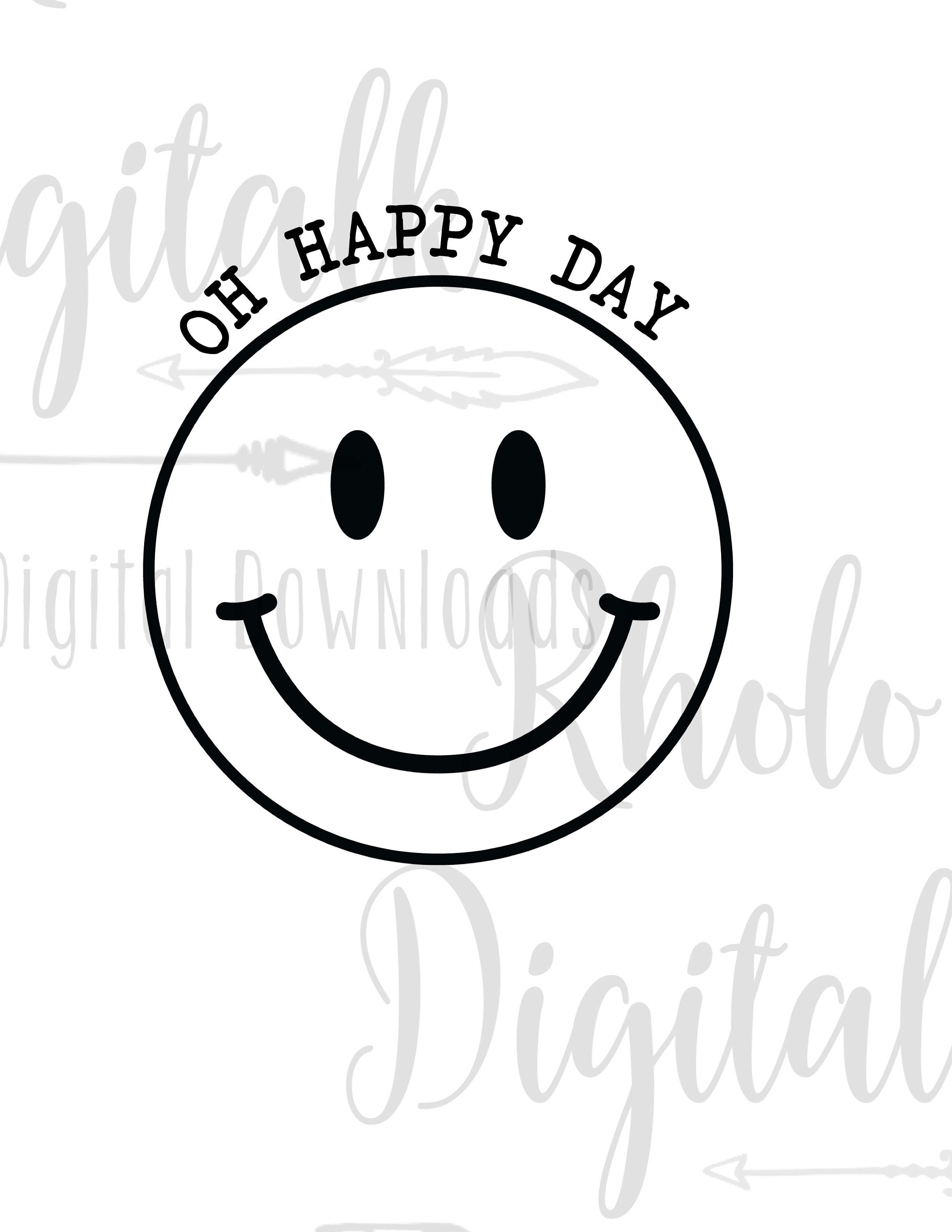 Oh Happy Day Smiley Face-instant Digital Download - Etsy