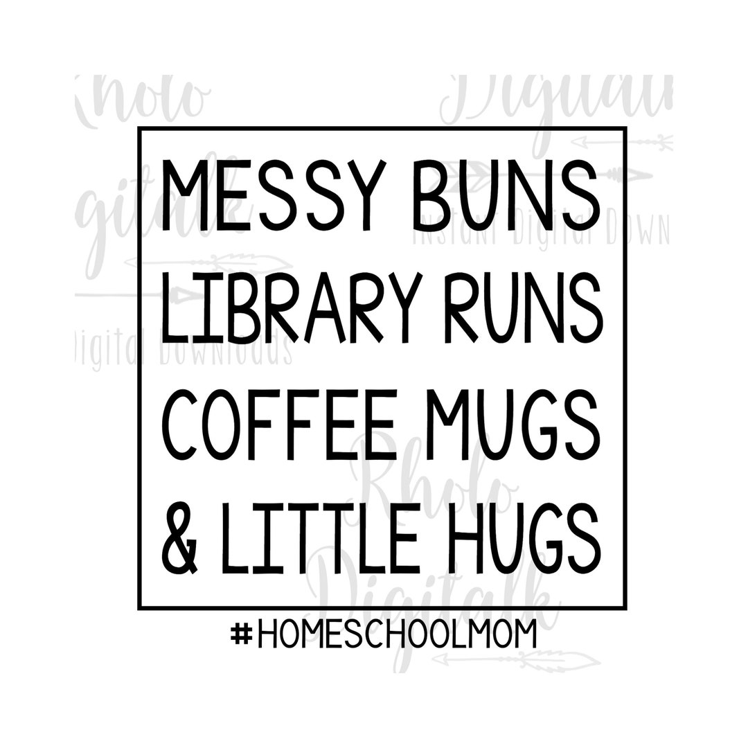 Mom Life Tshirt Svg Messy Buns Little Hugs - Etsy