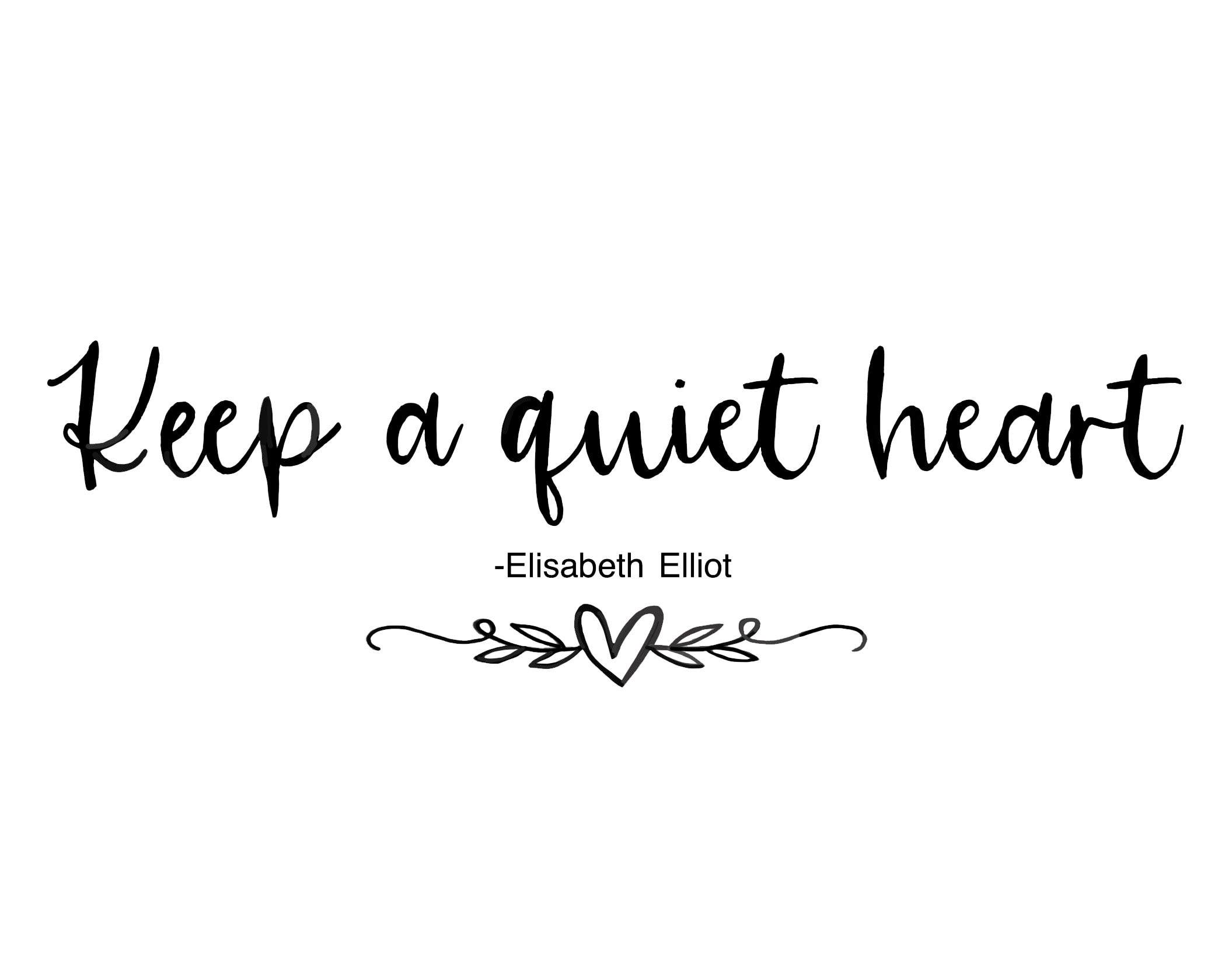 Keep a Quiet Heart Svg Instant Digital Download - Etsy