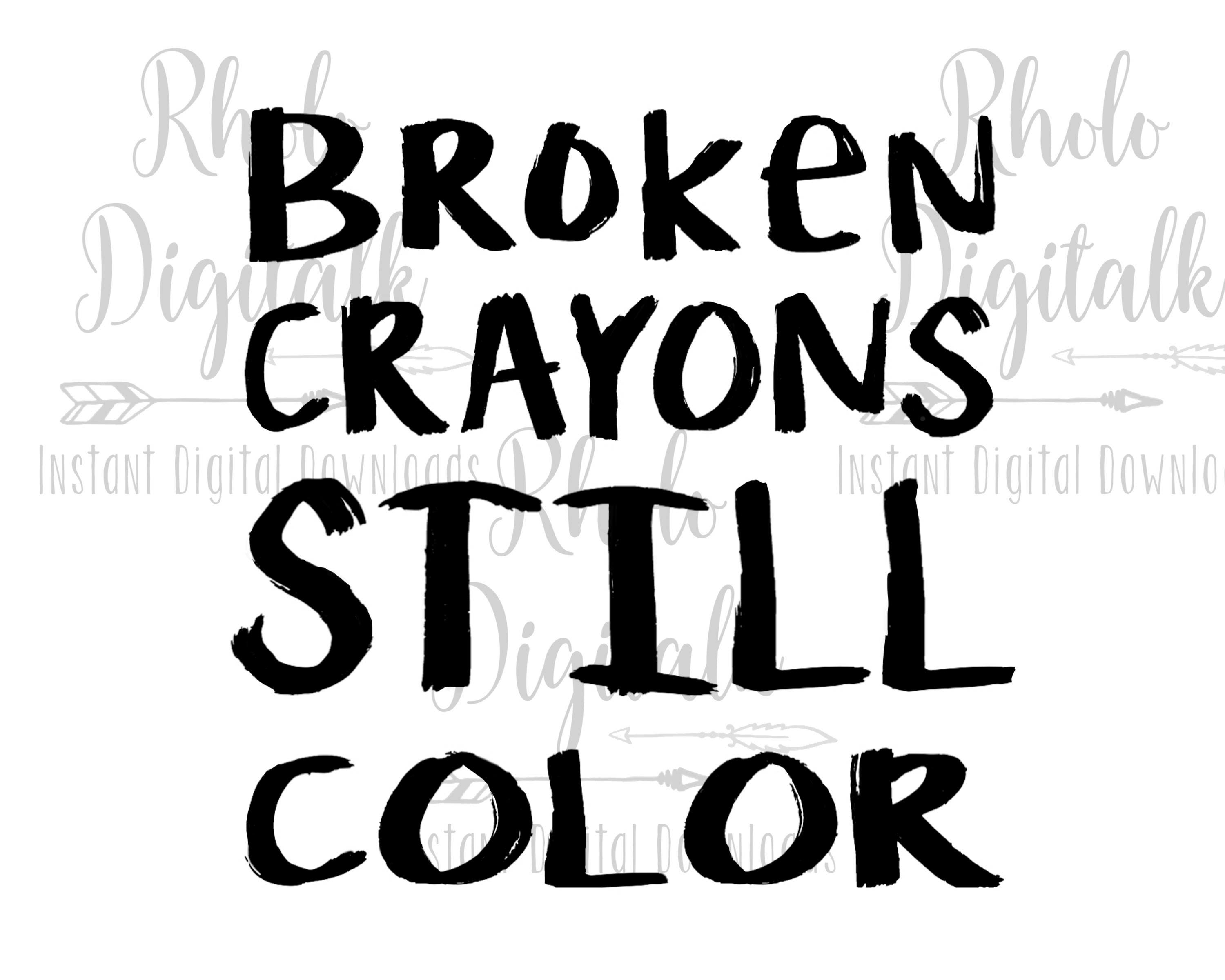 Broken Crayons Still Color Svg-instant Digital Download - Etsy Canada