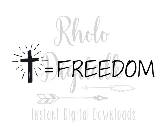 The Cross Equals FREEDOM Svg-instant Digital Download | Etsy