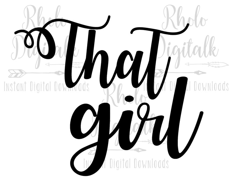 That Girl-instant Digital Download - Etsy