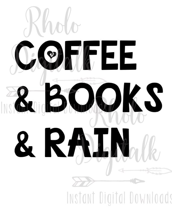 Coffee and Books and Rain Svg-instant Digital Download - Etsy