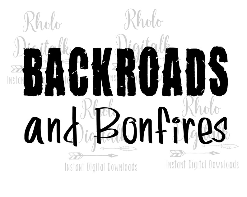 Backroads and Bonfires Svg-instant Digital Download - Etsy