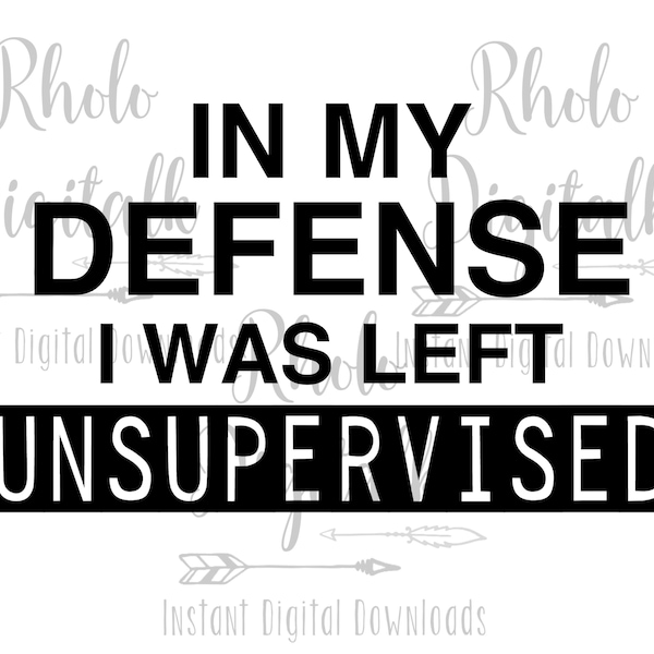 In My Defense I Was Left Unsupervised Svg - Etsy