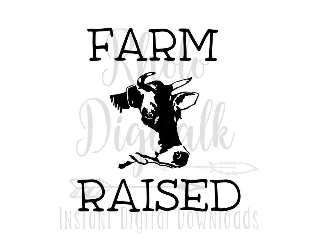 Farm Raised Cow Svg-instant Digital Download - Etsy
