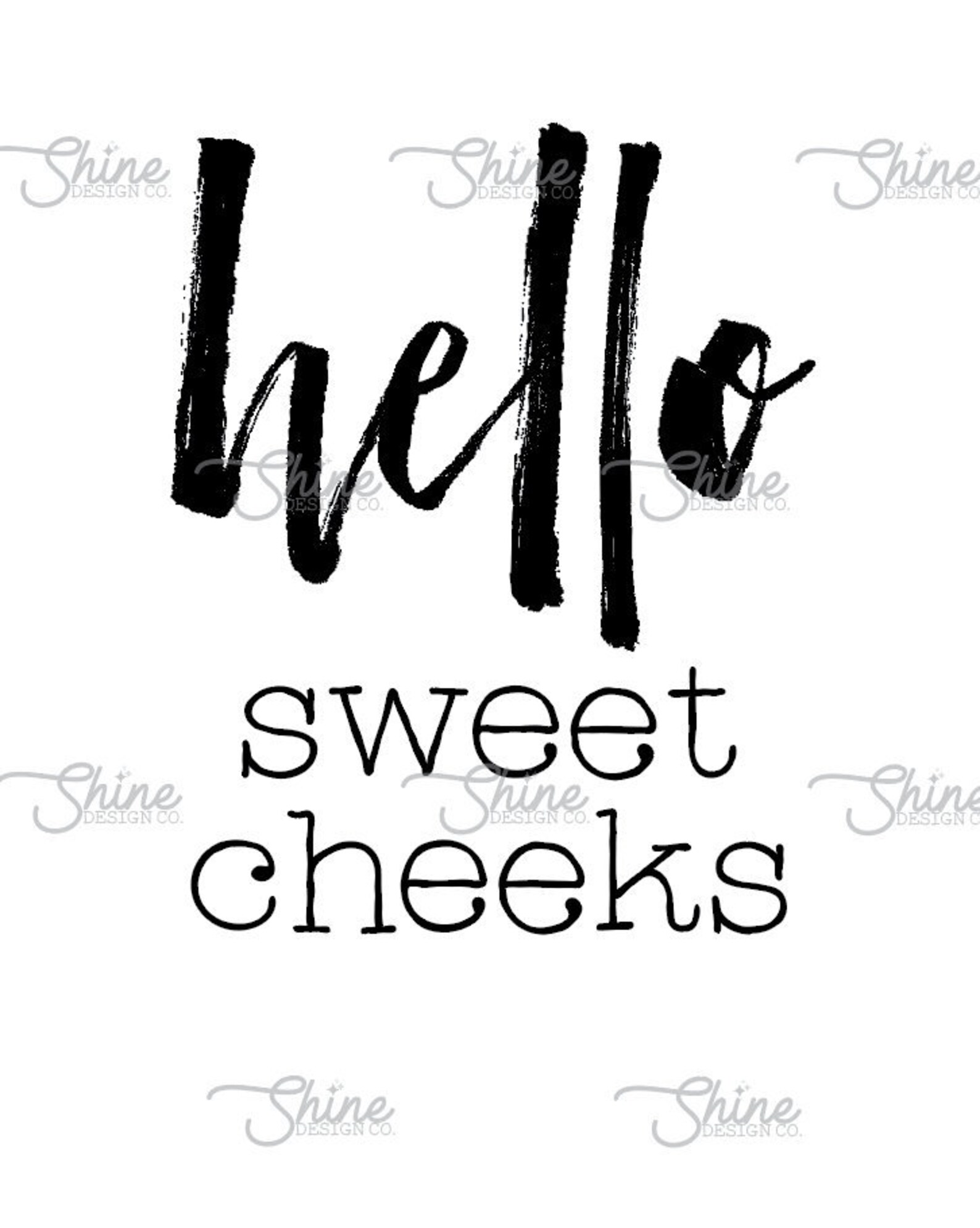 Hello Sweet Cheeks 8x10 Print | Etsy