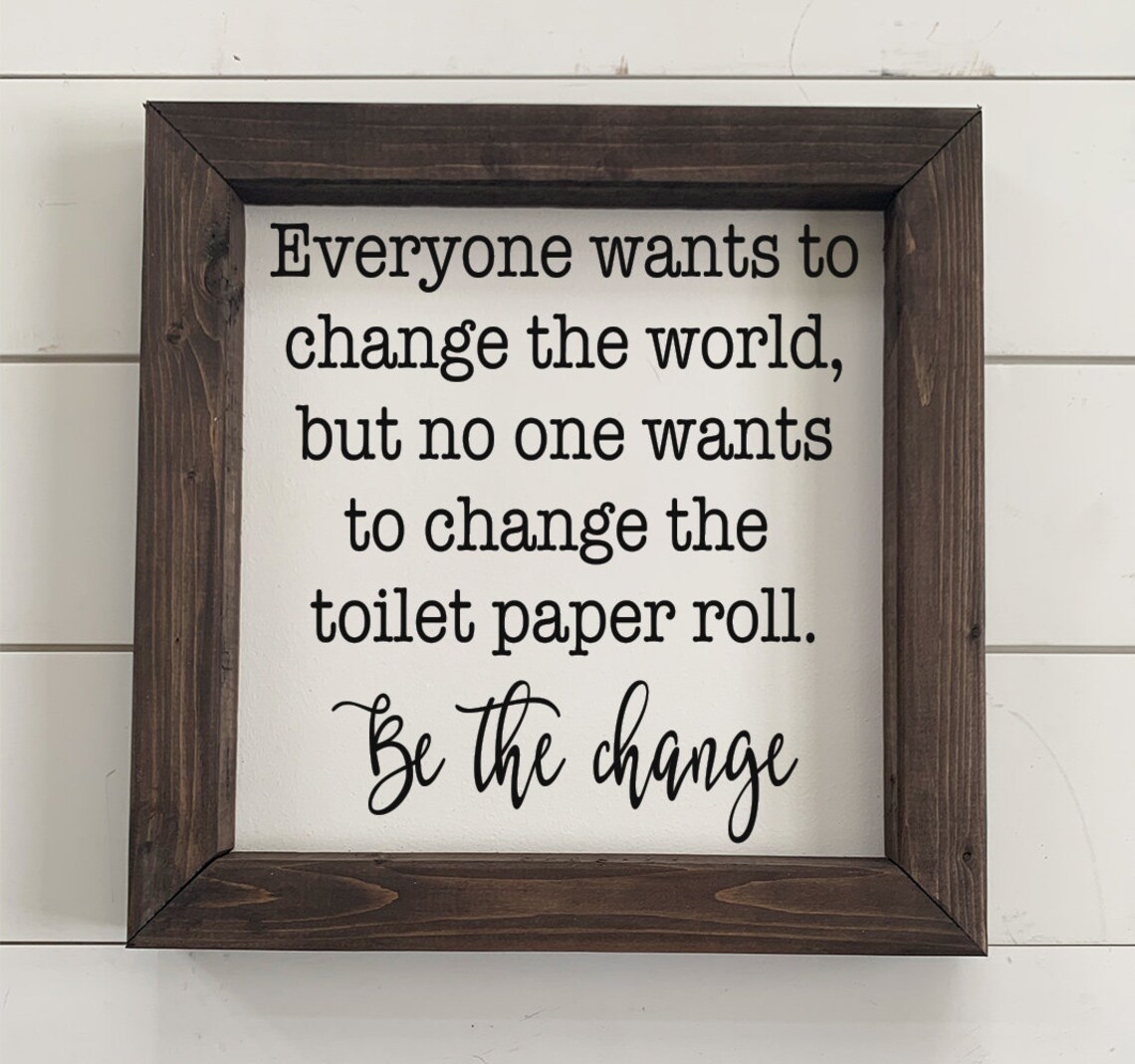 Change the Toilet Paper Roll Sign/bathroom Sign/funny Bathroom - Etsy ...