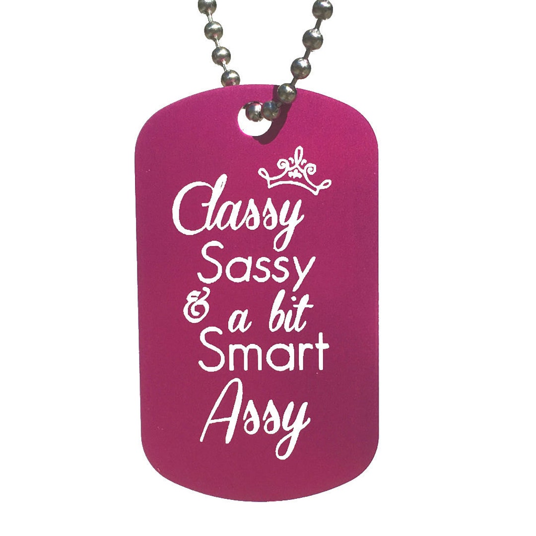 Classy Sassy and a Bit Smart Assy Dog Tag Necklace - Etsy