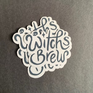 Witch's Brew ~ Hand Lettered Die-cut Sticker - Etsy