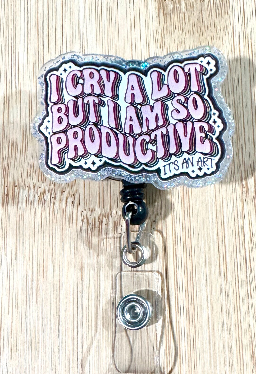 Glitter Badge Reel: "i Cry A Lot but I'm Productive" Sassy Gift - Etsy