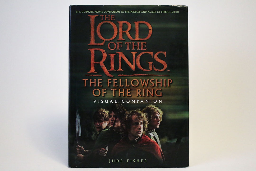 The Lord of the Rings Fellowship of the Ring Visual Companion by Jude ...