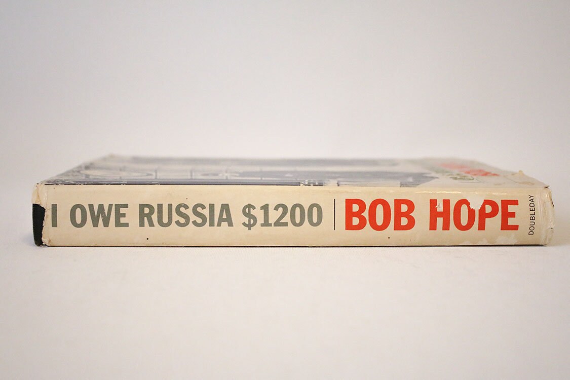 SIGNED I Owe Russia 1200 Dollars by Bob Hope 1963 First Edition ...