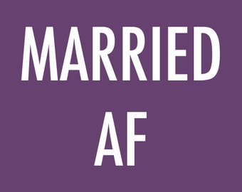 Married Af Tshirt - Etsy