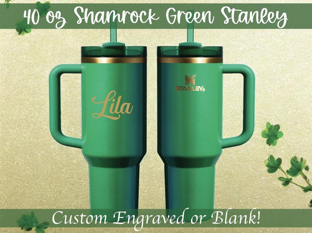 Shamrock Green Stanley (40 Oz) Quencher | Custom Engraved St. Patrick's ...