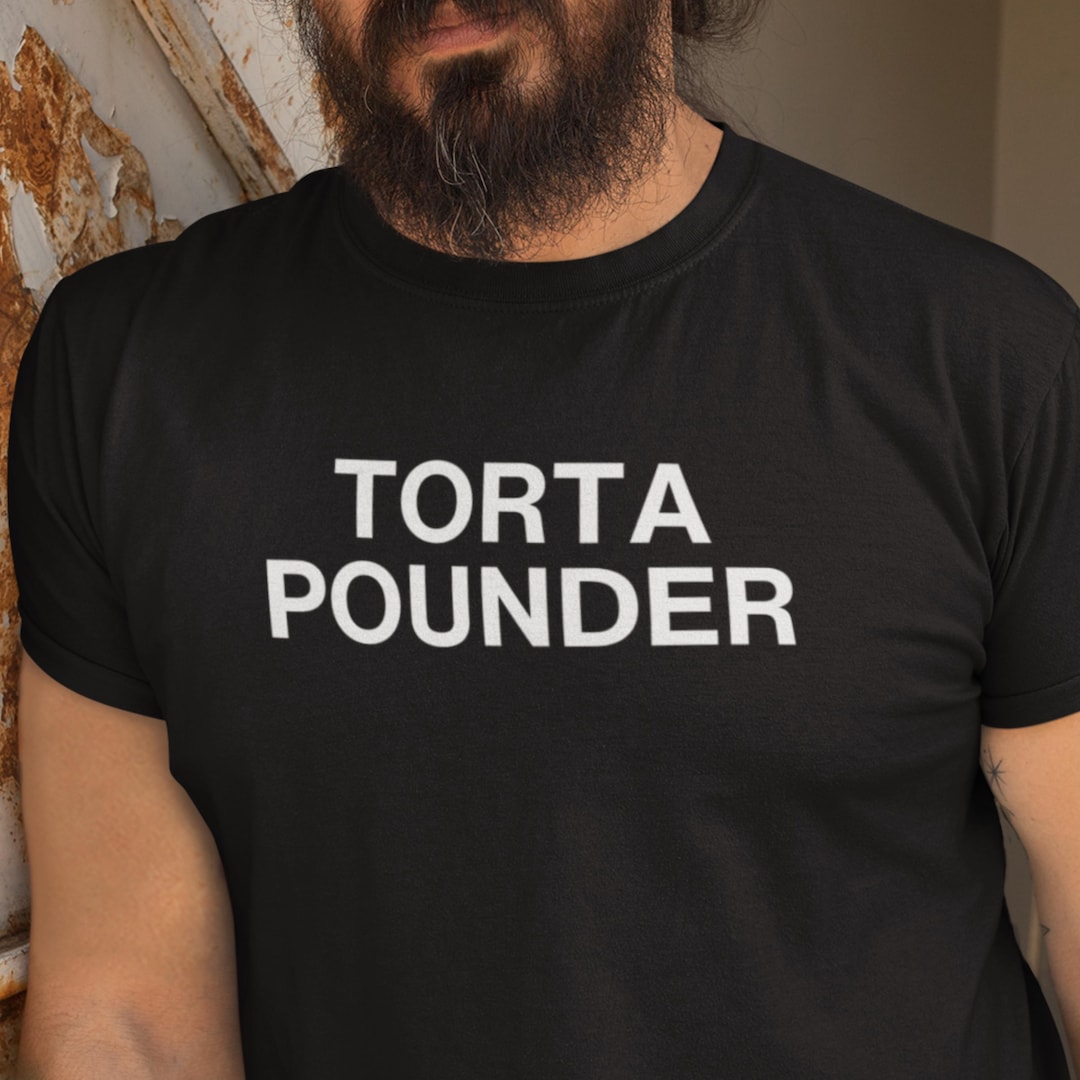 Torta Pounder Funny Unhinged Brainrot Meme College Dark Humor Novelty ...